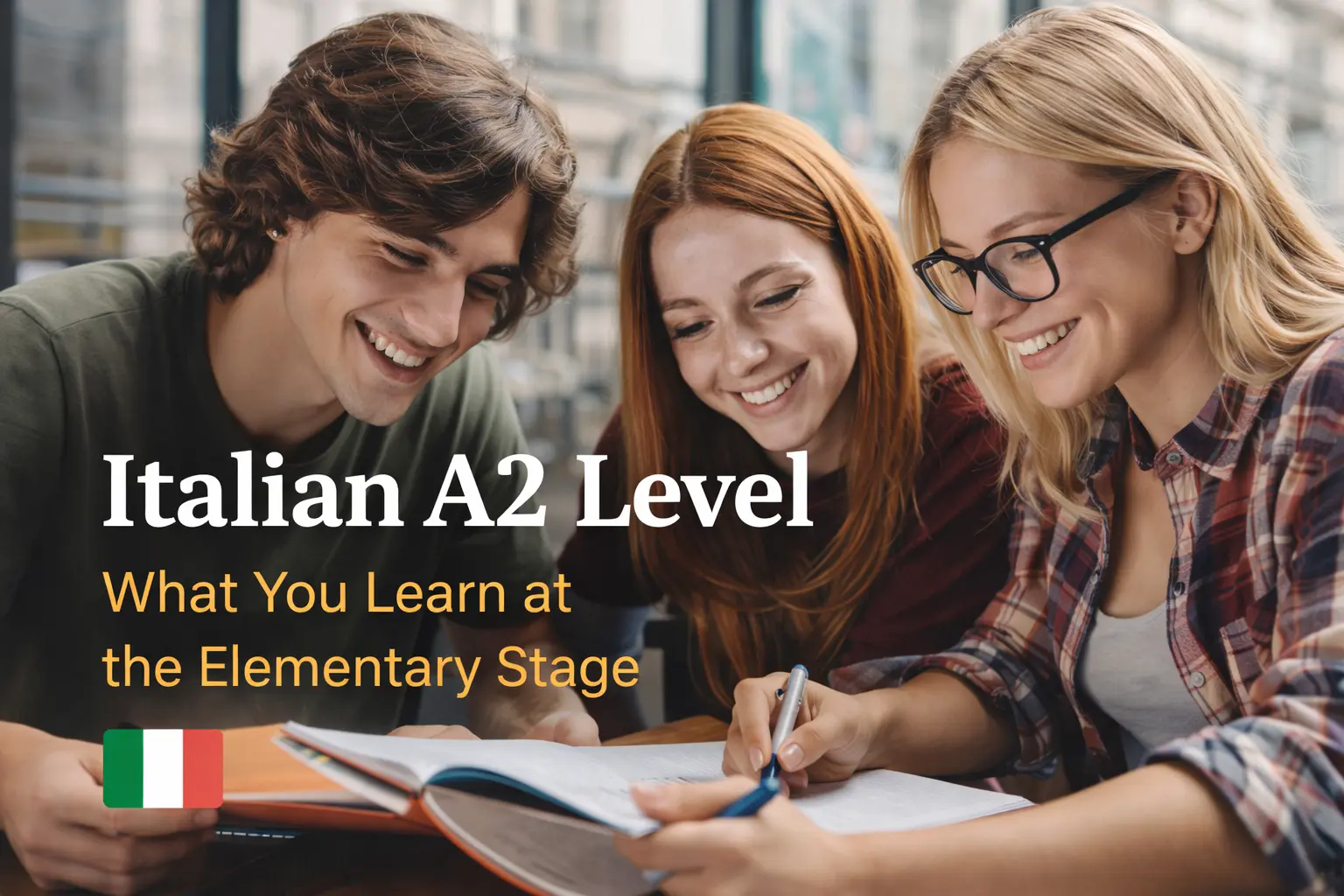 Italian A2 Level: Topics, Grammar and Skills for Learners
